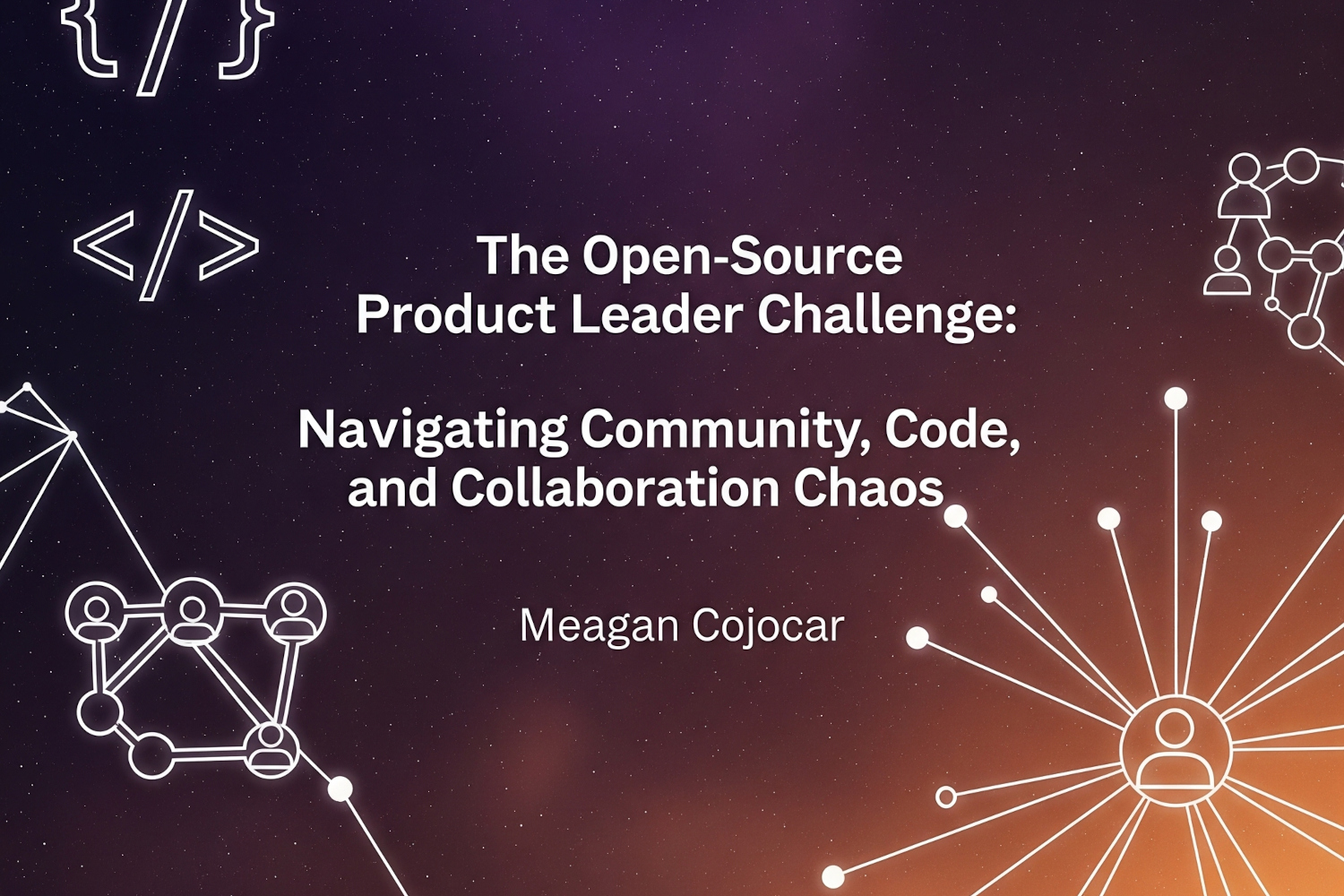 The Open-Source Product Leader Challenge: Navigating Community, Code, and Collaboration Chaos ...